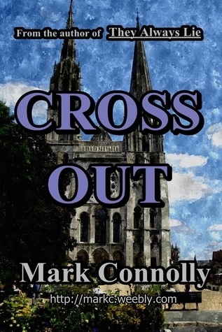 Cross Out by Mark Connolly | Goodreads