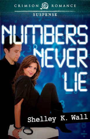 Numbers Never Lie by Shelley K. Wall | Goodreads