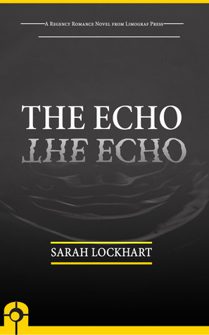 The Echo by Sarah Lockhart | Goodreads