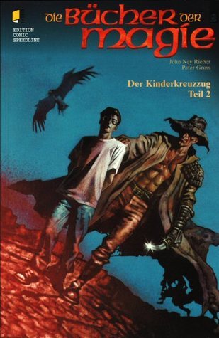 Der Kinderkreuzzug Teil 2 by John Ney Rieber | Goodreads