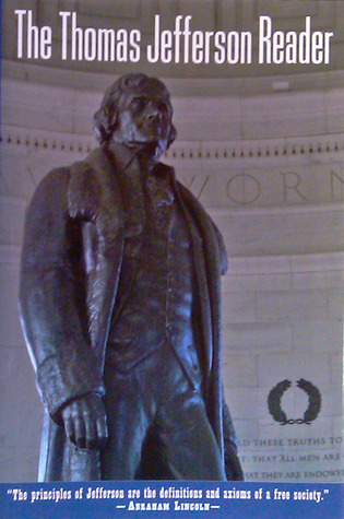 The Thomas Jefferson Reader by Thomas Jefferson | Goodreads