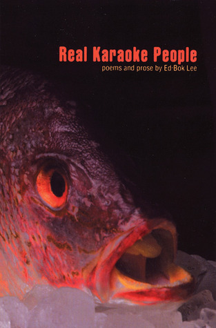 Real Karaoke People (Many Voices Project) by Ed Bok Lee | Goodreads