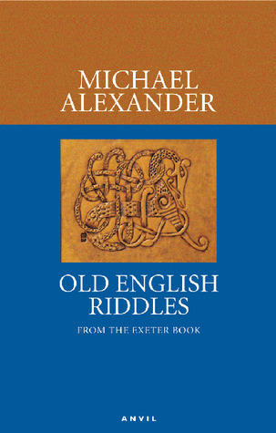 Old English Riddles from the Exeter Book by Anonymous | Goodreads