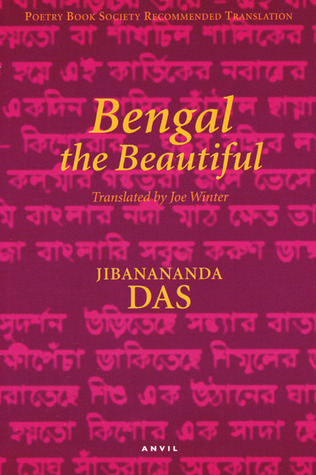 Bengal the Beautiful by Jibanananda Das | Goodreads