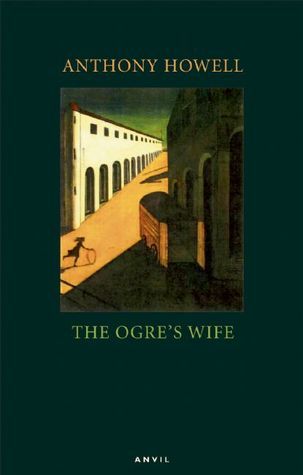 The Ogre's Wife by Anthony Howell | Goodreads