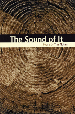 The Sound of It (Many Voices Project) by Tim Nolan | Goodreads