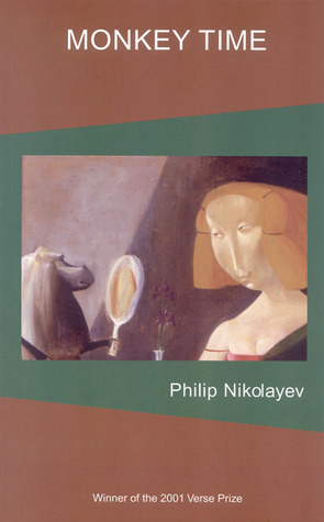 Monkey Time by Philip Nikolayev | Goodreads