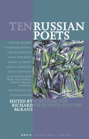 Ten Russian Poets: Surviving the Twentieth Century by Mikhail Kuzmin ...