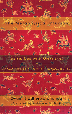 The Metaphysical Intuition; Seeing God with Open Eyes: Commentaries on ...