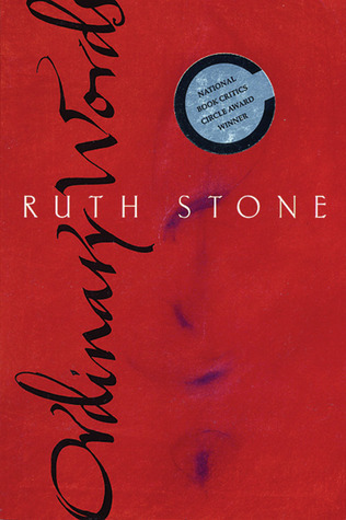 Ordinary Words (Paris Press) by Ruth Stone | Goodreads