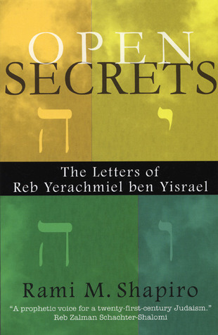 Open Secrets: The Letters of Reb Yerachmiel ben Yisrael by Rami M ...