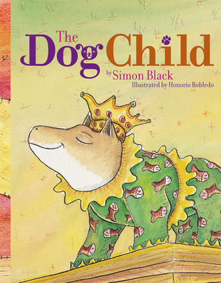 The Dog Child by Simon Black | Goodreads