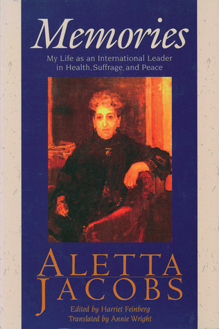 Memories: My Life as an International Leader in Health, Suffrage, and ...