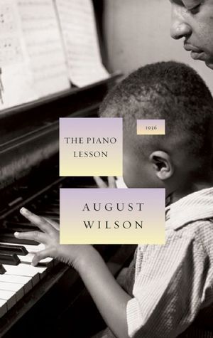 The Piano Lesson (August Wilson's Century Cycle, 4) by August Wilson ...