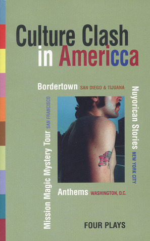 Culture Clash in AmeriCCa by Culture Clash | Goodreads