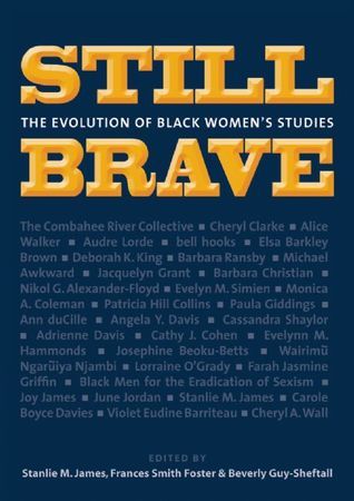 Still Brave: The Evolution of Black Women's Studies by Frances Smith ...
