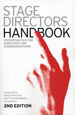 Stage Directors Handbook: 2nd Revised Edition by SDC Foundation | Goodreads