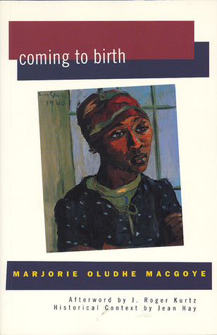 Coming to Birth (Women Writing Africa) by Marjorie Oludhe Macgoye ...