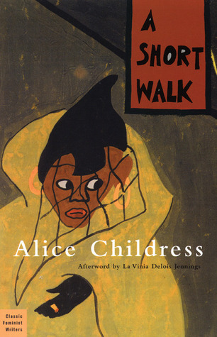 A Short Walk by Alice Childress | Goodreads