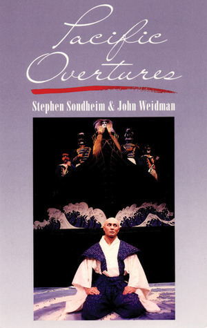 Pacific Overtures by Stephen Sondheim | Goodreads