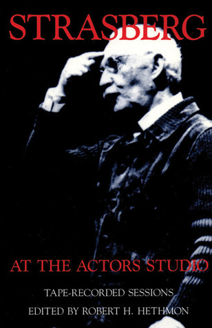 Strasberg at the Actors Studio: Tape-Recorded Sessions by Robert H ...