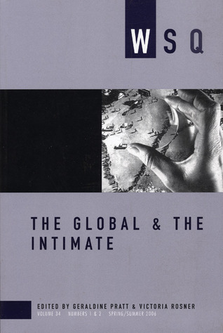The Global and the Intimate: WSQ: Spring/Summer 2006 by Victoria Rosner ...