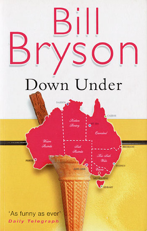 Down Under by Bill Bryson | Goodreads