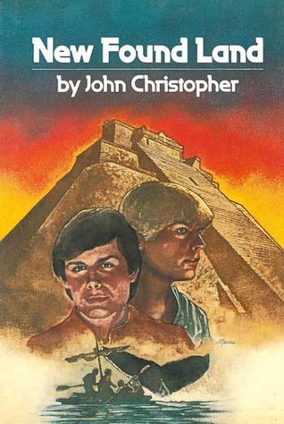 New Found Land by John Christopher | Goodreads