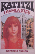 Katitzi i Gamla Stan (Katitzi 12) by Katarina Taikon | Goodreads