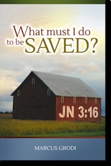 What Must I do to be Saved? by Marcus Grodi | Goodreads