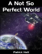 A Not So Perfect World by Pat Hatt | Goodreads