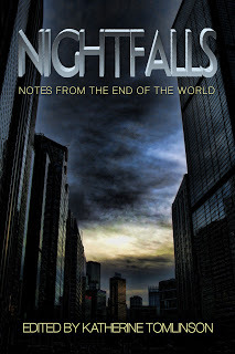 Nightfalls: Notes From The End of The World by Katherine Tomlinson ...