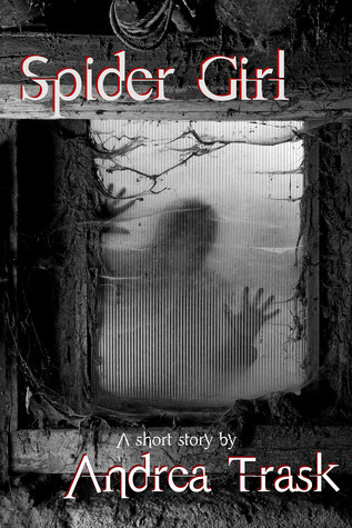 Spider Girl by Andrea Trask | Goodreads