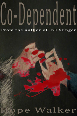 Co-Dependent by Hope Walker | Goodreads