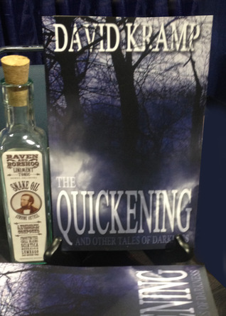 The Quickening and Other Tales of Darkness by David Kramp | Goodreads