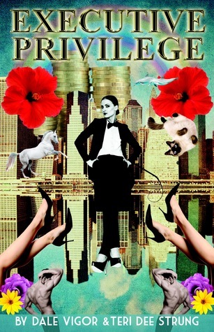 Executive Privilege by Dale Vigor | Goodreads