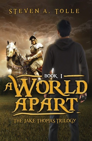 A World Apart (Jake Thomas Trilogy, #1) by Steven A. Tolle | Goodreads