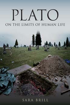 Plato on the Limits of Human Life by Sara Brill | Goodreads