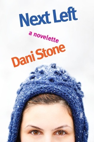 Next Left by Dani Stone | Goodreads