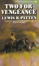 Two for Vengeance by Lewis B. Patten | Goodreads