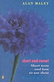Short and Sweet: Short Texts & How to Use Them Volume 1 by Alan Maley ...