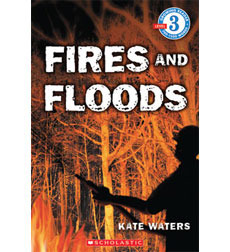 Fires And Floods by Kate Waters | Goodreads
