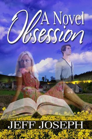 A Novel Obsession (Novel Series, #1) by Jeff Joseph | Goodreads