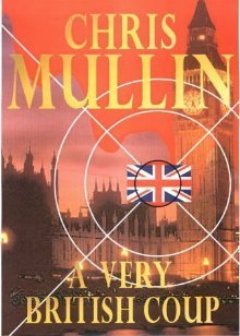 A Very British Coup by Chris Mullin | Goodreads