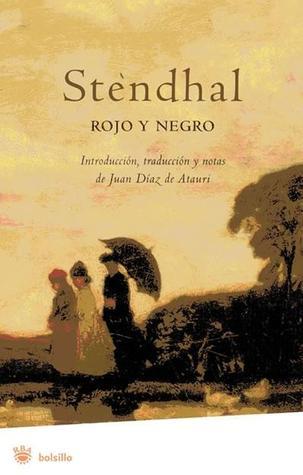 Rojo y Negro by Stendhal | Goodreads