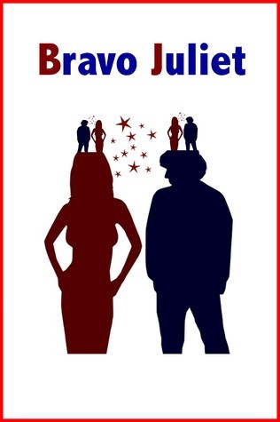 Bravo Juliet by C.J. Fox | Goodreads