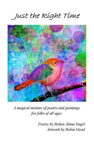 Just the Right Time by Robyn Alana Engel | Goodreads