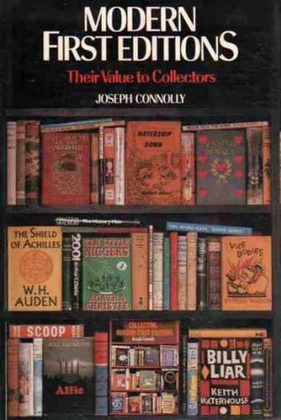 Modern First Editions: Their Value to Collectors by Joseph Connolly ...