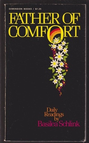 Father of Comfort by Basilea Schlink | Goodreads