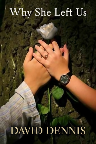 Why She Left Us by David D. D'Aguanno | Goodreads